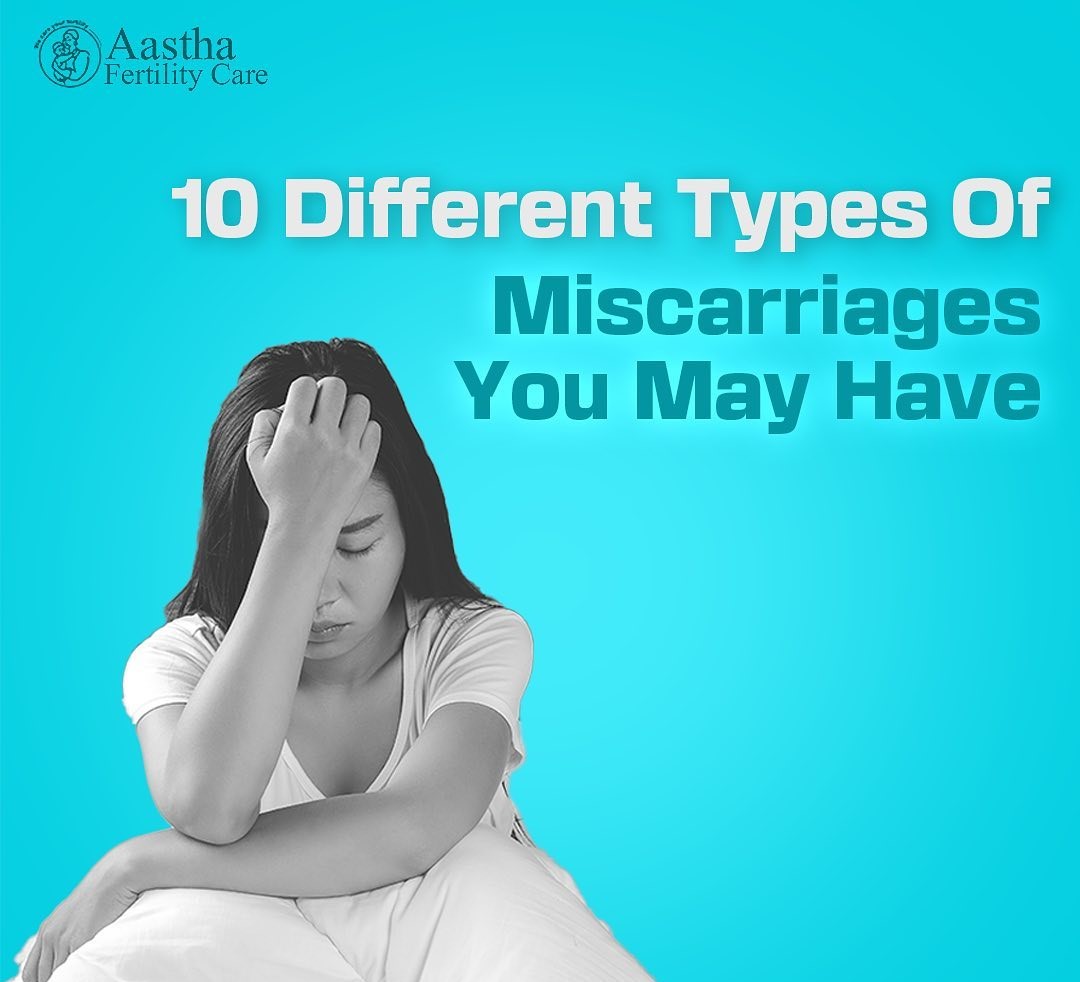 10 Different Types Of Miscarriages You May Have